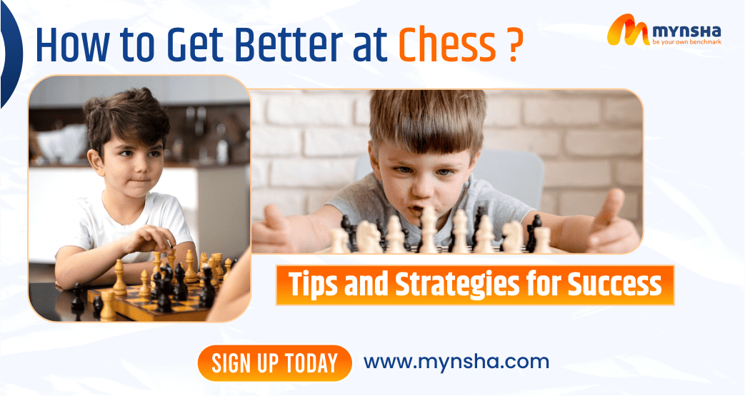 How to Get Better at Chess | Tips and Strategies for Success